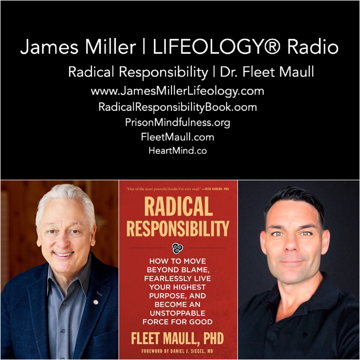 Radical Responsibility | Dr. Fleet Maull — James Miller | LIFEOLOGY®